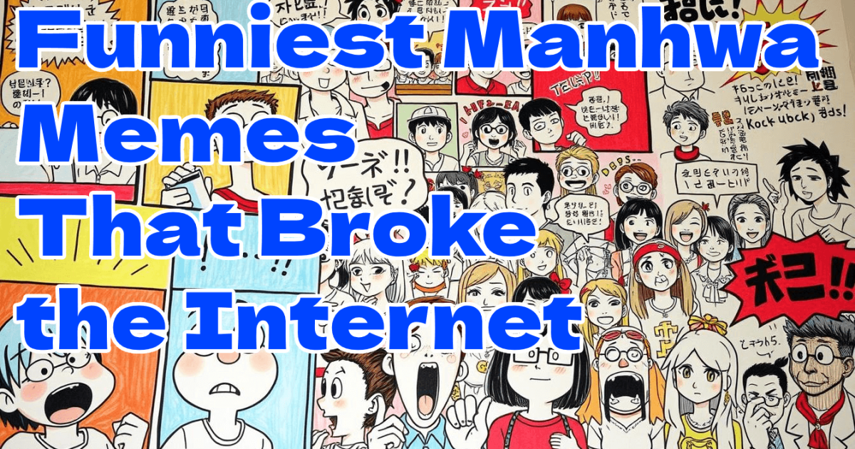 10 Funniest Manhwa Memes That Broke the Internet - YesManga