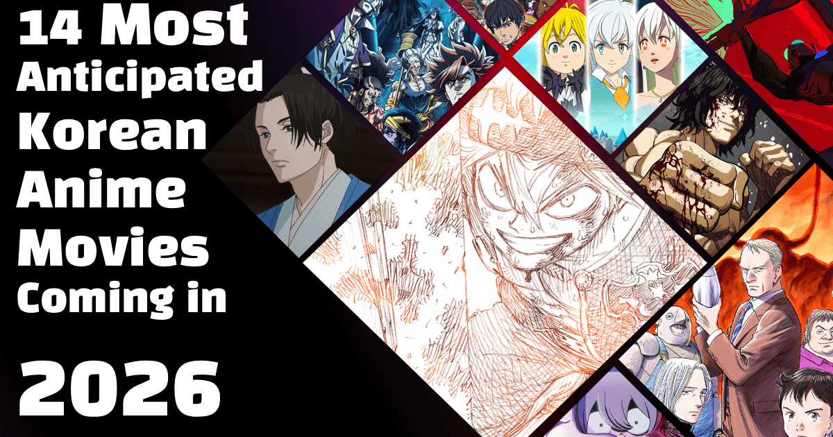 14 Most Anticipated Korean Anime Movies Coming in 2026 - YesManga